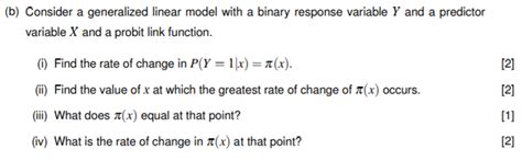 B Consider A Generalized Linear Model With A Binary