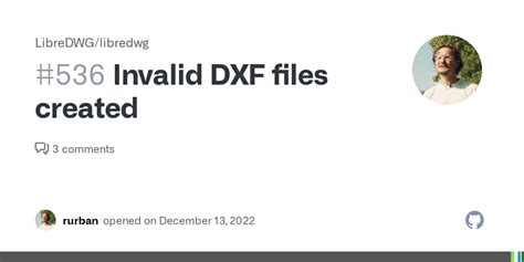 Invalid DXF Files Created Issue LibreDWG Libredwg GitHub