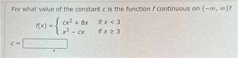 solved for what value of the constant c ﻿is the function f