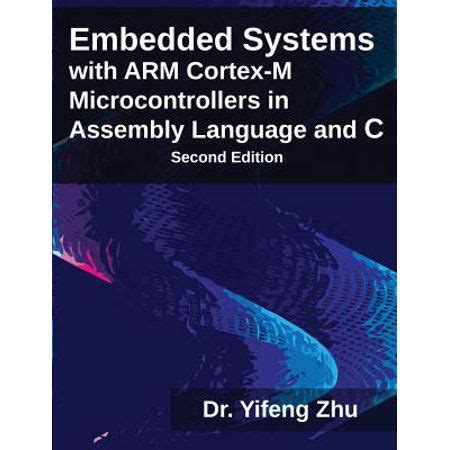 Embedded Systems With Arm Cortex M Microcontrollers In Assembly Language And C Edition