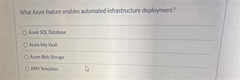 Solved What Azure Feature Enables Automated Infrastructure