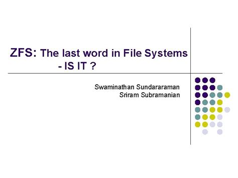 zfs the last word in file systems is