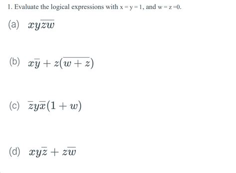 Solved 1 Evaluate The Logical Expressions With Xy1 And