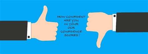 How Confident Are You In Your Ocr Confidence Scores Blog Parascript