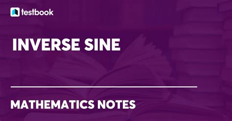 Inverse Sine Formula Domain Range Period Amplitude And More