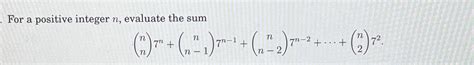 Solved For A Positive Integer N ﻿evaluate The