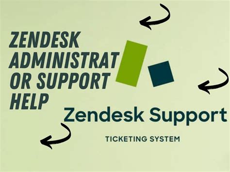 Zendesk Administrator Support Help Upwork