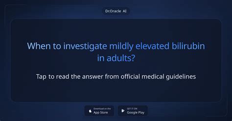 When To Investigate Mildly Elevated Bilirubin In Adults