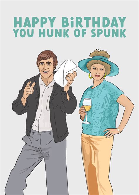 Hunk Of Spunk Kath And Kim Birthday Card Banteroo