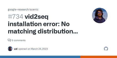 vid2seq installation error no matching distribution found for t5x