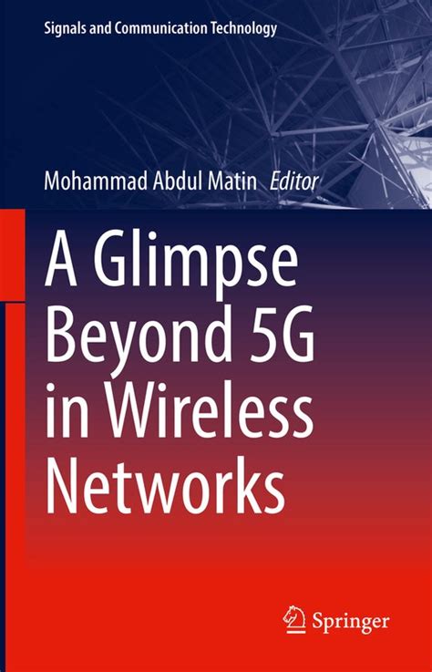 Signals And Communication Technology A Glimpse Beyond 5g In Wireless