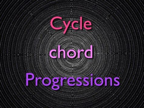 Cycle Chord Progressions Beyond Music Theory Music Theory