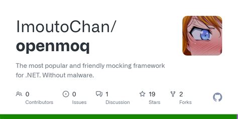 GitHub ImoutoChan Openmoq The Most Popular And Friendly Mocking Framework For NET Without