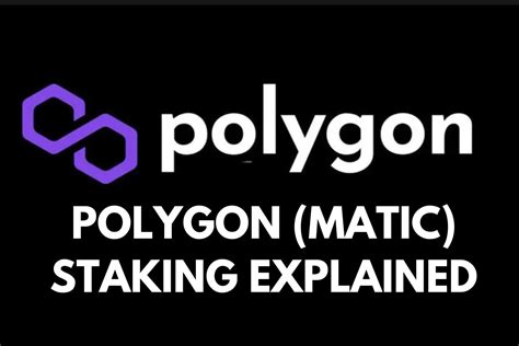 Polygon Matic Staking Explained