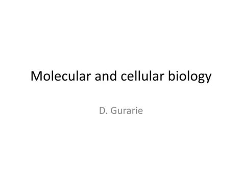 PPT Molecular And Cellular Biology PowerPoint Presentation Free Download ID 6308989