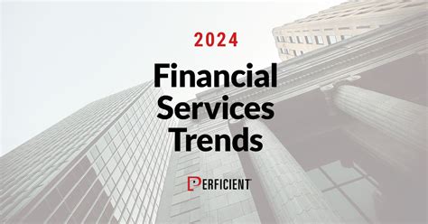Principales Tendances Qui Façonneront Les Services Financiers En 2024