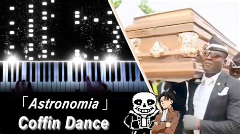 Astronomia Coffin Dance On Piano But Youtube