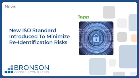 New Iso Standard Introduced To Minimize Re Identification Risks Bronson Consulting