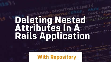 Deleting Nested Attributes In A Rails Application Youtube