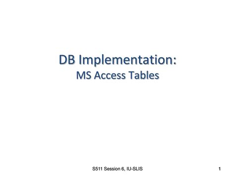 PPT DB Implementation MS Access Tables PowerPoint Presentation Free Download ID 9068840