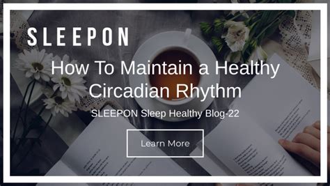 How To Maintain A Healthy Circadian Rhythm Sleepon