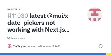 Latest Mui X Date Pickers Not Working With Next Js Issue Mui Mui X GitHub