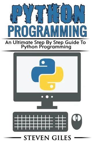 Python Programming Learn How To Program Python With Hacking Techniques Step By Step Guide