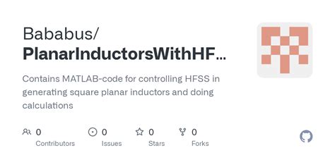 Github Bababus Planarinductorswithhfss Contains Matlab Code For Controlling Hfss In