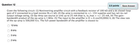 Solved Given The Following Circuit Noninverting Amplifier