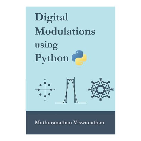 Digital Modulations Using Python Black And White Edition