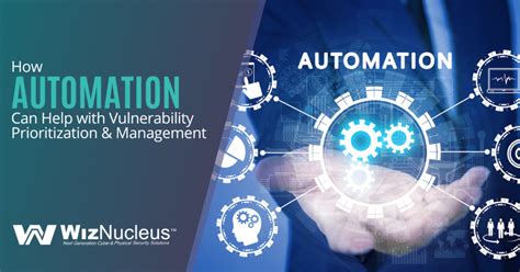 How Automation Can Help With Vulnerability Prioritization And Management