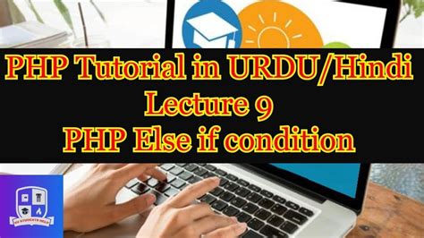 Else If Statement In Php Php Tutorial In Urduhindi Lecture 9 Youtube