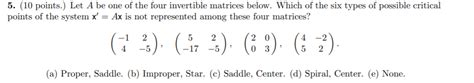 Solved 5. (10 points.) Let A be one of the four invertible | Chegg.com