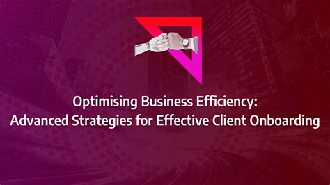 Client Onboarding Best Practices To Systematise Growth