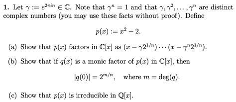 Solved 1 Let γ e2πinC Note that γn 1 and that γ γ2 γn Chegg com