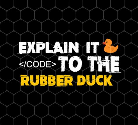 Rubber Duck Debugging Coder Software Engineering Cute Duck Png Prin Canary Houze