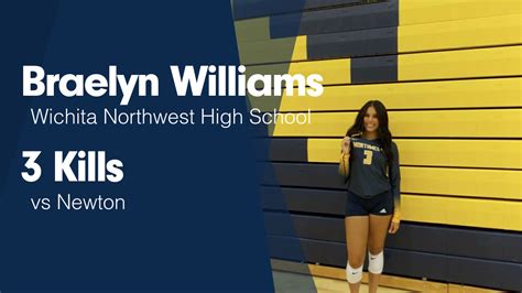 3 Kills Vs Newton Braelyn Williams Highlights Hudl