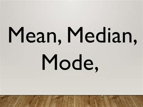 Mean Median And Mode Ppt