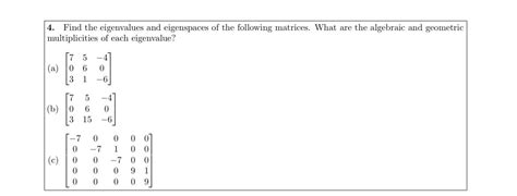 Solved 4 Find The Eigenvalues And Eigenspaces Of The