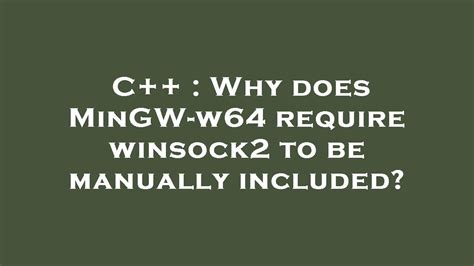 C Why Does Mingw W64 Require Winsock2 To Be Manually Included