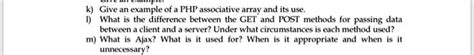 Solved Give An Example Of A Php Associative Array And Its Use What Is The Difference Between