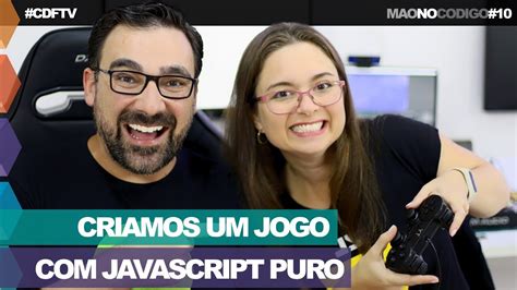 Programamos um GAME JavaScript Puro em minutos Mão no Código YouTube