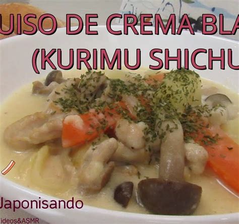 GUISO DE CREMA BLANCA Kurimu Shichu Japanese Cream Stew With Chicken Recetas De Guisados
