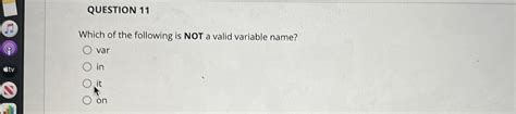solved question 11which of the following is not a valid