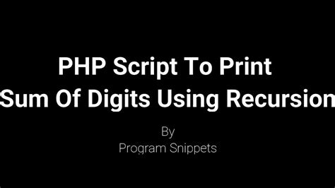 php script to print sum of digits using recursion youtube