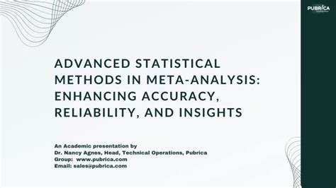 Ppt Pub Advanced Statistical Methods In Meta Analysis Enhancing Accuracy Reliability And