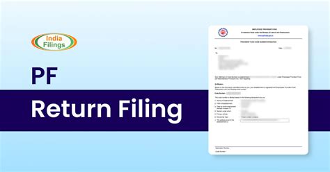 Pf Return Filing Due Date And Procedure Indiafilings