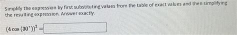 solved simplify the expression by first substituting values