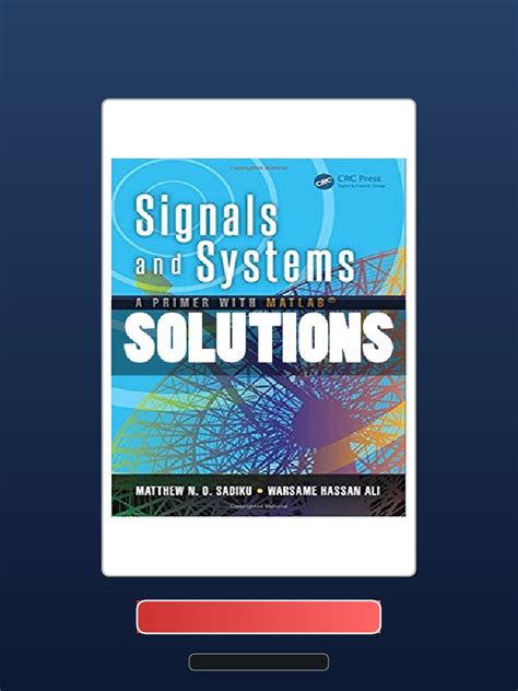 Complete Bundle Signals And Systems A Primer With Matlab 1 Ed Sadiku
