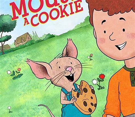 If You Give A Mouse A Cookie Summary Trailer Season List Cast Where